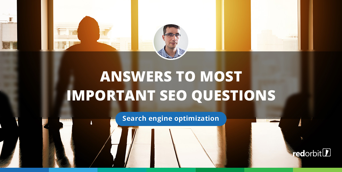 Answers to most important SEO questions